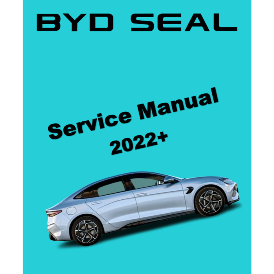 BYD SEAL EV (2022+) SERVICE WORKSHOP MANUAL – Flamingo Automotive